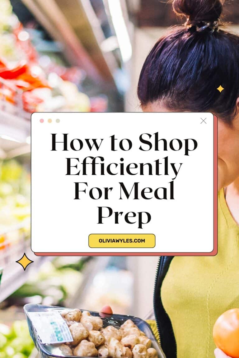 How To Efficiently Shop For Meal Prep In 10 Steps